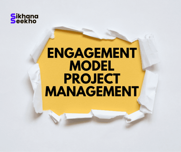 Benefits of Using an Engagement Model for Project Management